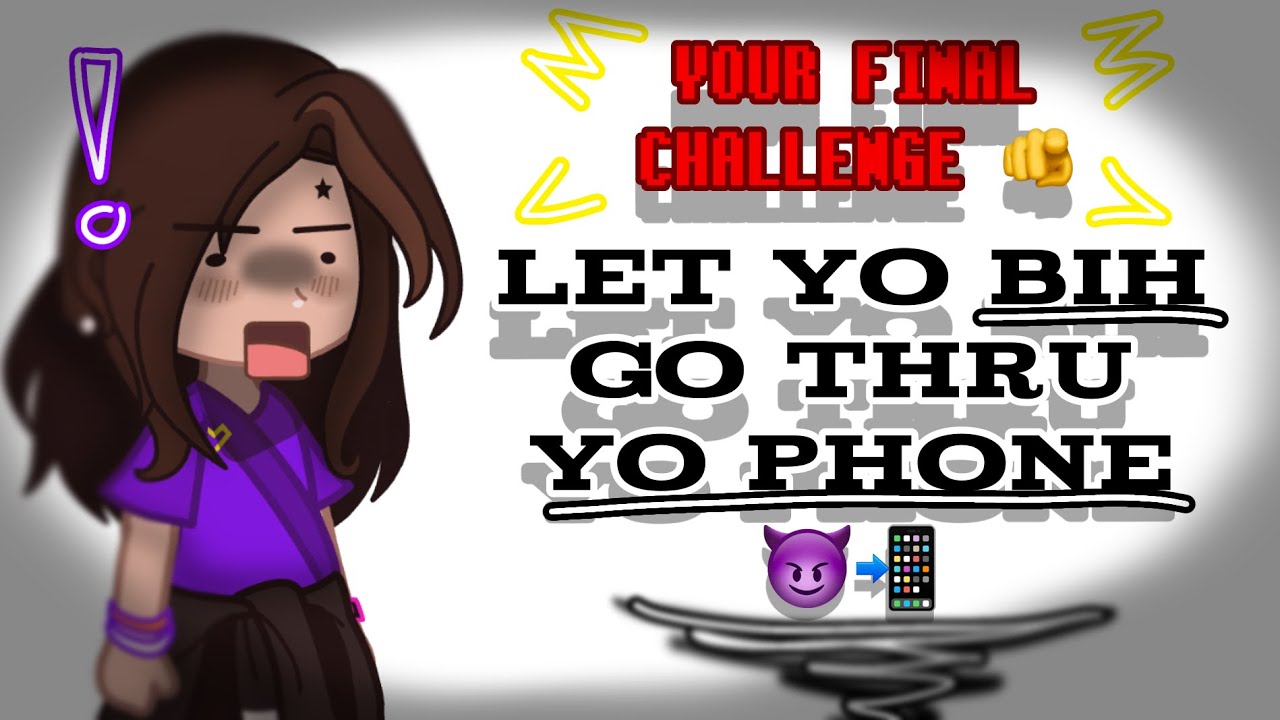 Ur final challenge.. 🤫🧏‍♀️”{} gacha 🗿{} - YouTube