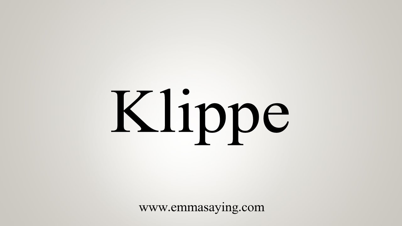 How To Say Klippe - YouTube