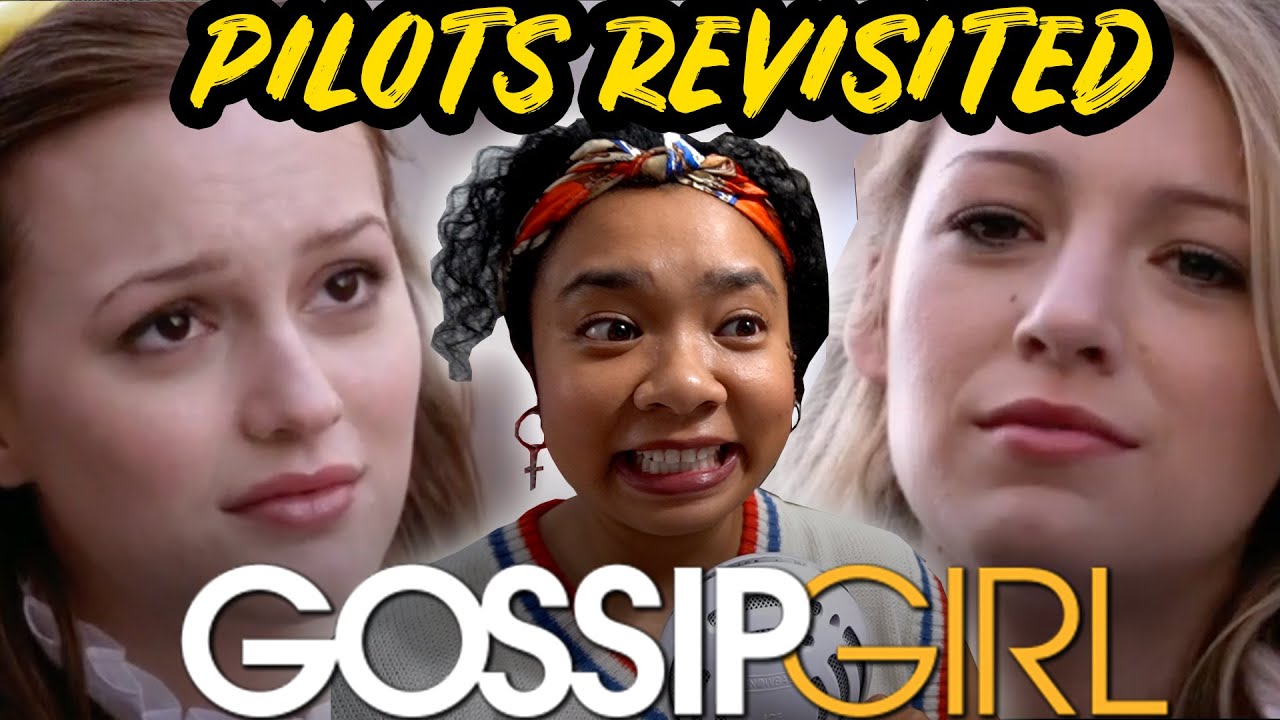 Revisiting the PILOT EPISODE of *GOSSIP GIRL* - Reaction/Commentary ...