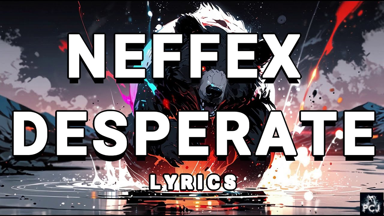 NEFFEX - DESPERATE Lyrics - YouTube