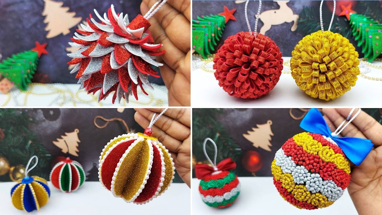 4 Easy and New Christmas Ball Making🎄 Eva Foam Xmas Crafts 🌲 DIY ...