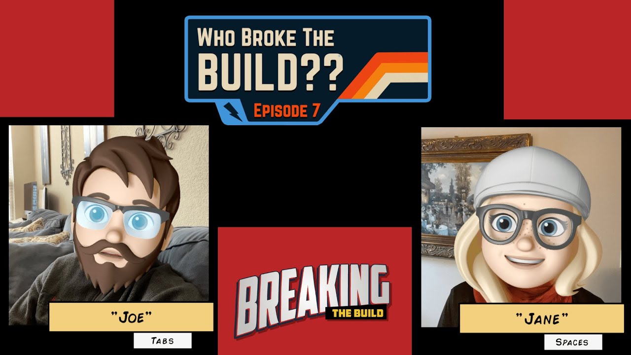 🚨Breaking the Build 🚨 Episode 07 - Who Broke The Build?? Look into CI ...