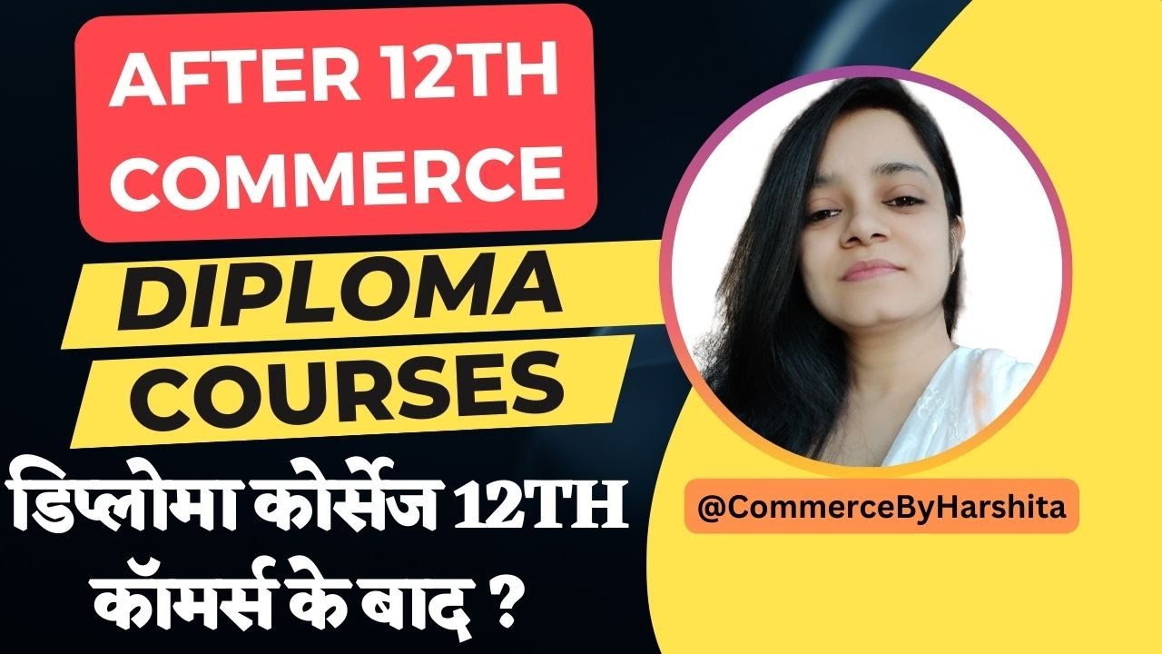 Best Diploma Courses After 12th Commerce I Diploma Courses I डिप्लोमा ...