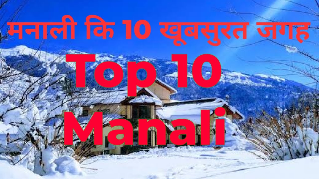 manali top 10 best place to visit - YouTube