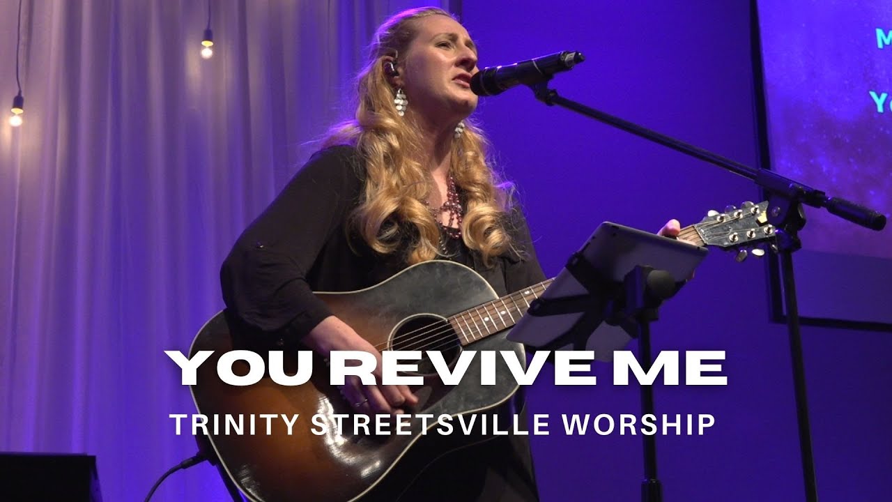 You Revive Me | Trinity Streetsville Worship | Live 02/25/2024 | Lyrics ...
