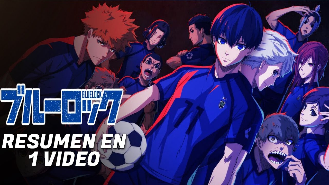 ⛔️BLUE LOCK! /// RESUMEN En 1 VIDEO - YouTube