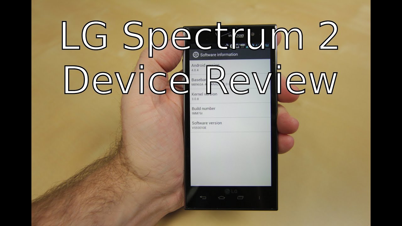 Device Review: LG Spectrum 2 from Verizon Wireless - YouTube