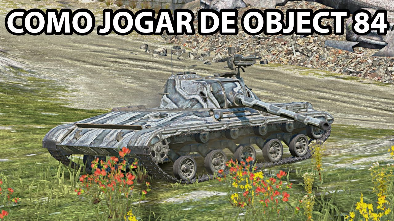 COMO JOGAR DE OBJECT 84 | World of Tanks Blitz - YouTube