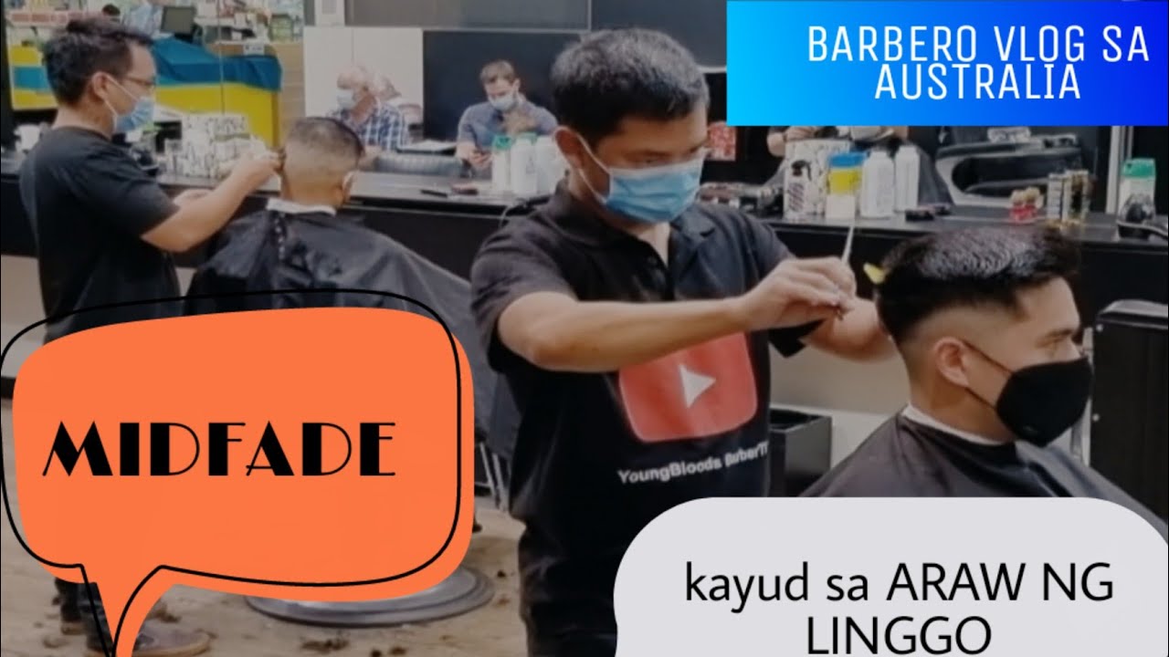 [BARBERO VLOG 004] MID-FADE , FILIPINO BARBER AUSTRALIA ,BARBER LIFE ...