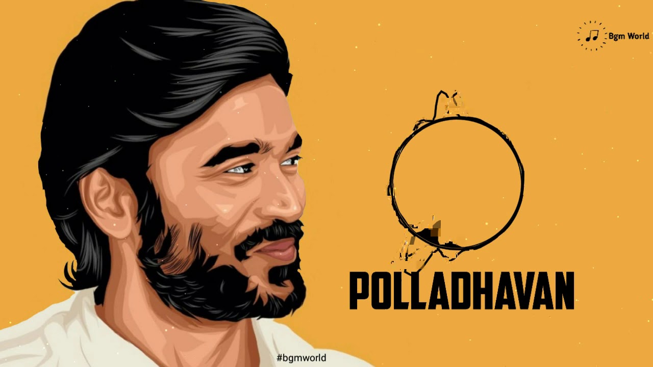 Polladhavan Bgm | Dhanush | G.V.Prakash | BGM WORLD - YouTube
