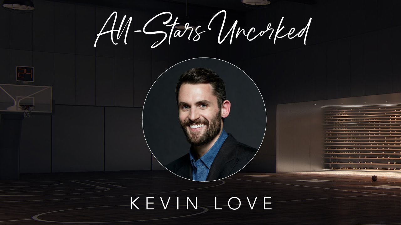Off the Beaten Path with Kevin Love - Acker's "All-Stars Uncorked ...