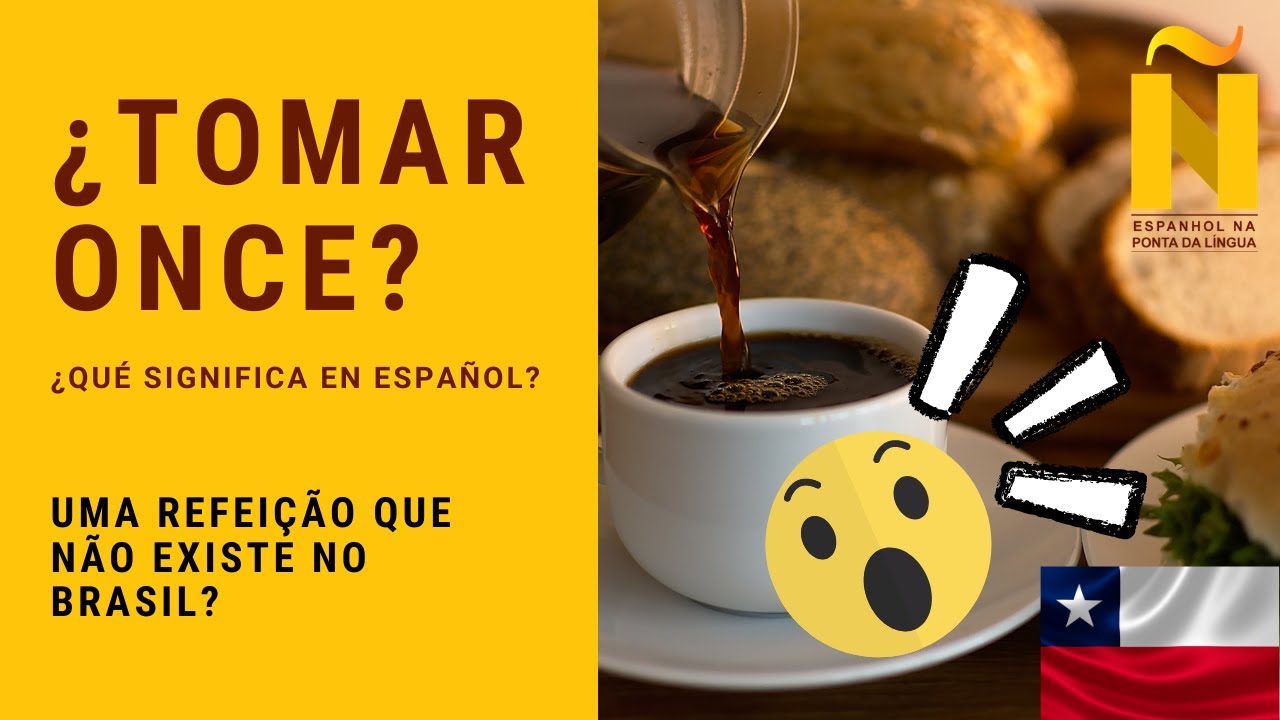 ¿Qué significa tomar once en español?, una curiosidad y costumbre ...