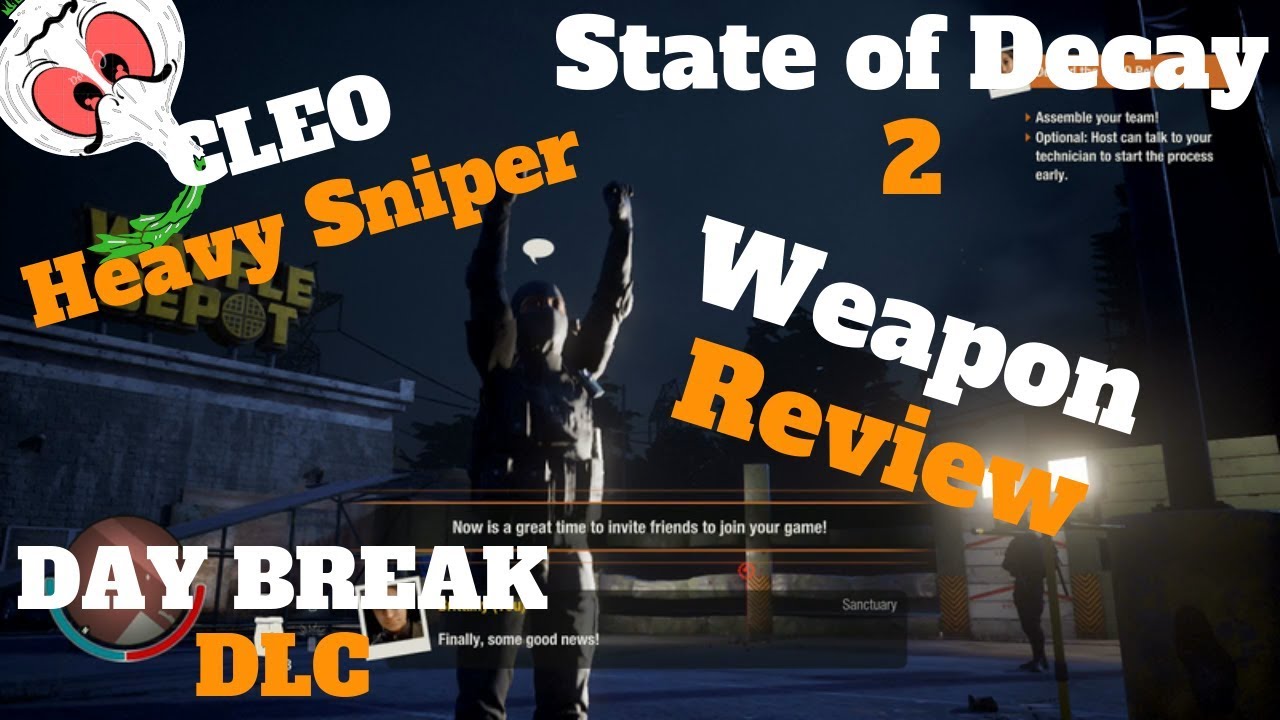 State of Decay 2 Daybreak: NEW WEAPON// CLEO Heavy Sniper Review - YouTube