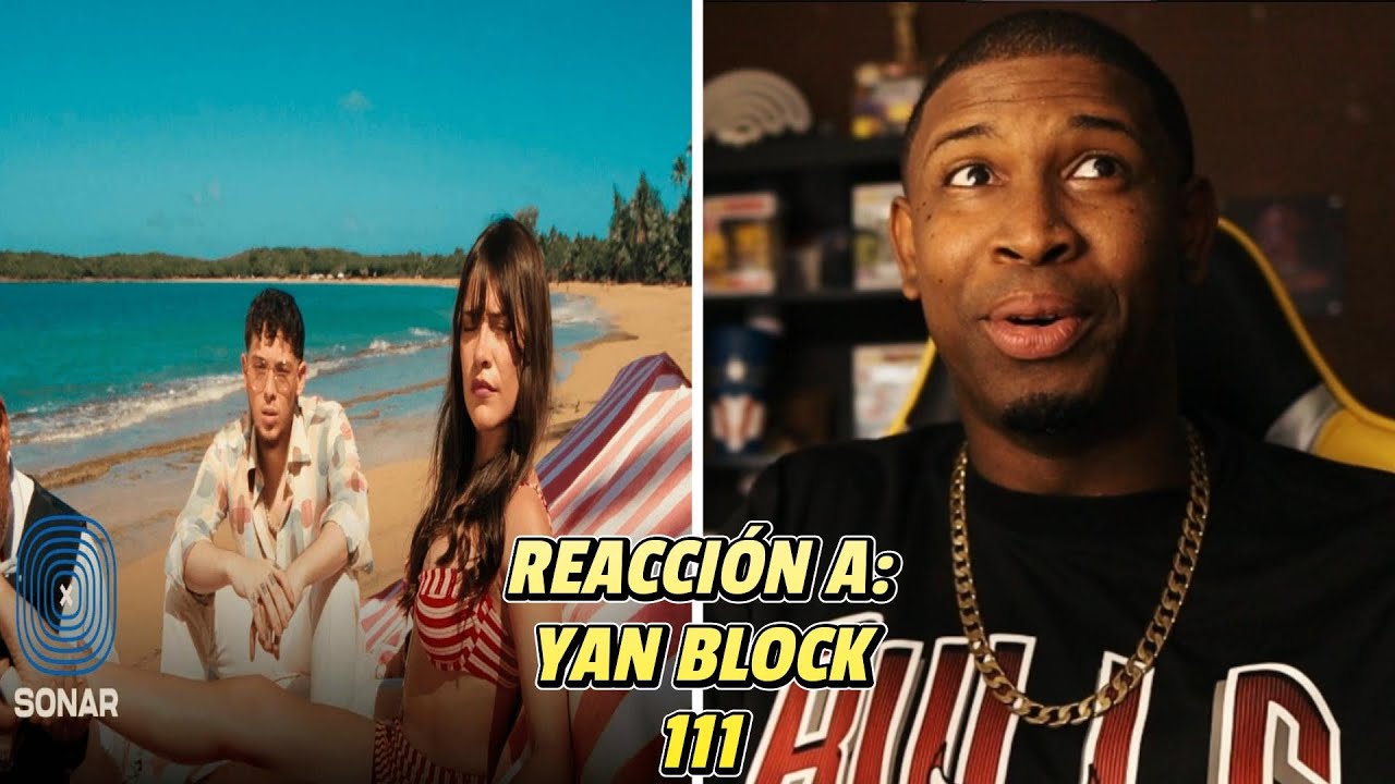 REACCIÓN a YAN BLOCK | 111 | VIDEO OFICIAL | SE VOLO! 🔥 - YouTube