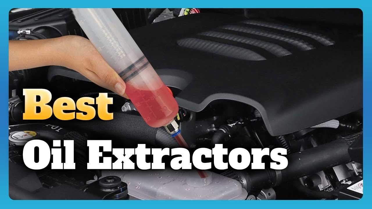 6 Best Oil Extractors in 2023 - YouTube