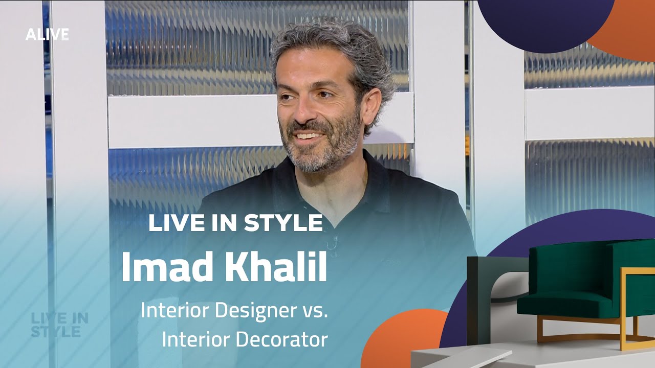 Live in Style - 27/03/2025 - Imad Khalil - Interior Designer vs ...