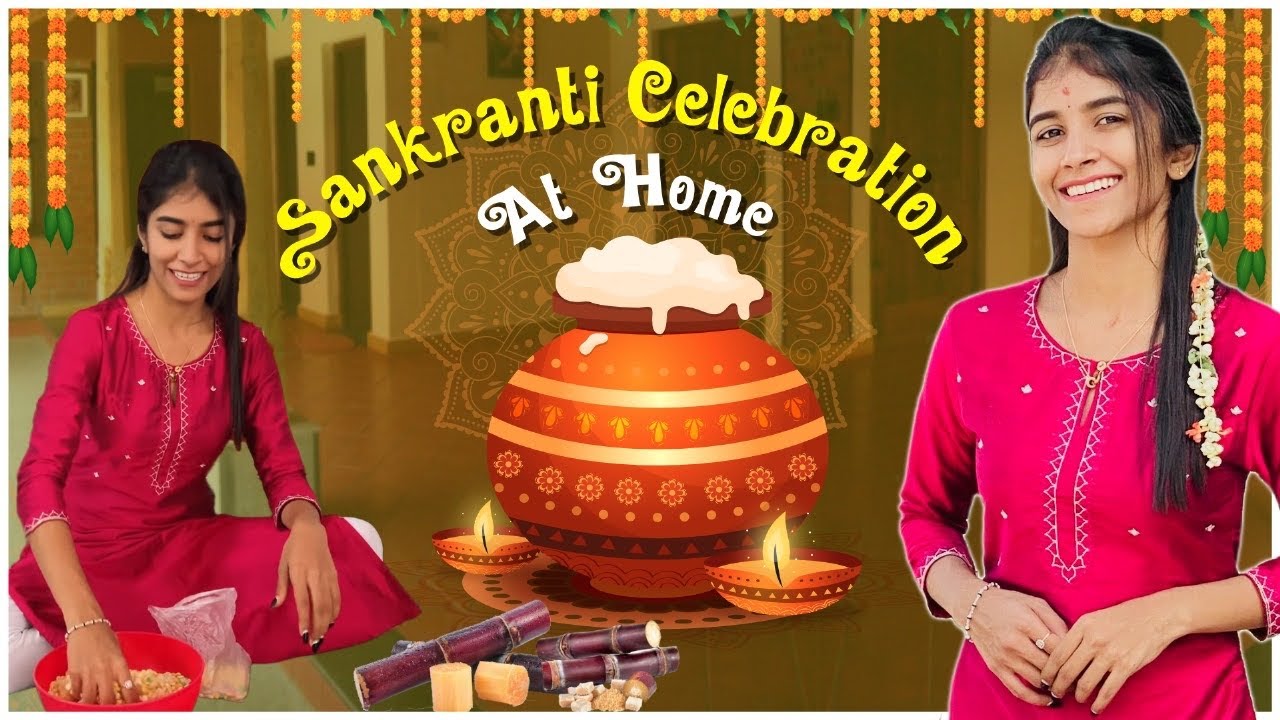 Sankranti Celebration At Home #nikhilnisha #vlog | NikhilNishaVlogs ...
