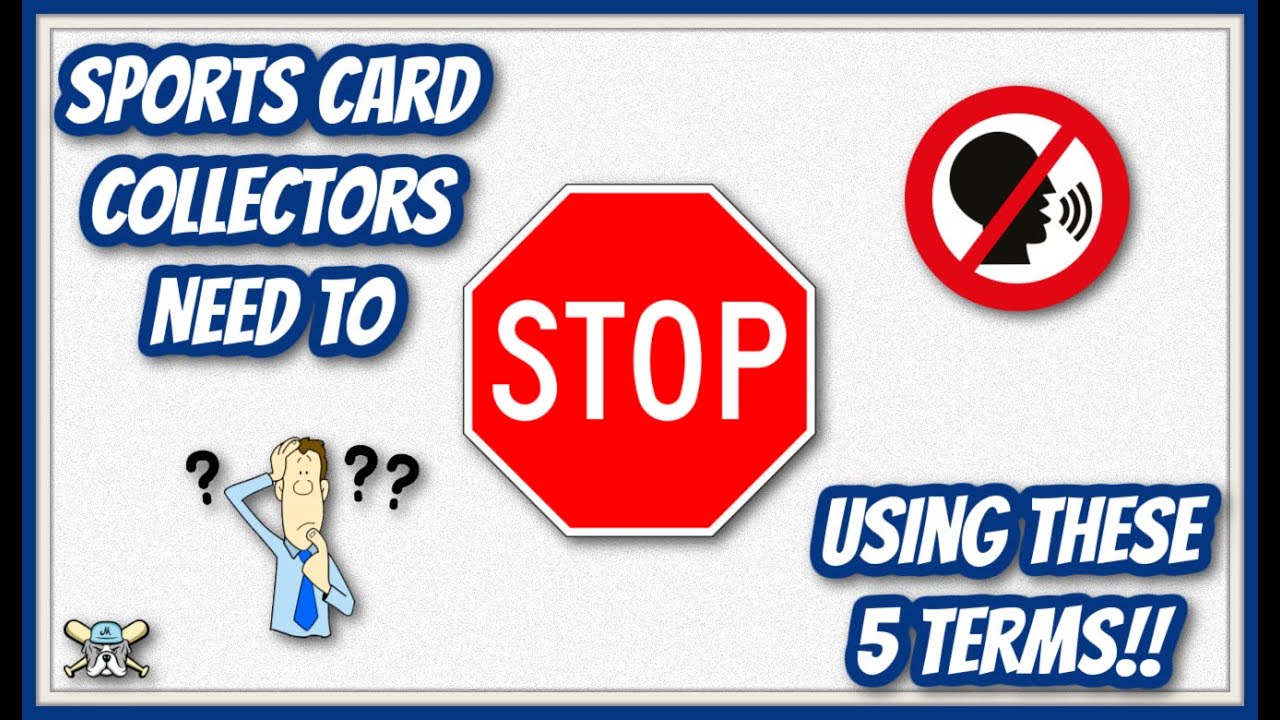 Sports Card Collectors Need To STOP Using These 5 Terms!! - YouTube