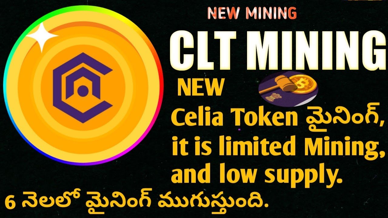 Celia mining || CLT token mining ||Celia(CLT) mining telugu || New mining app || Celia token ...
