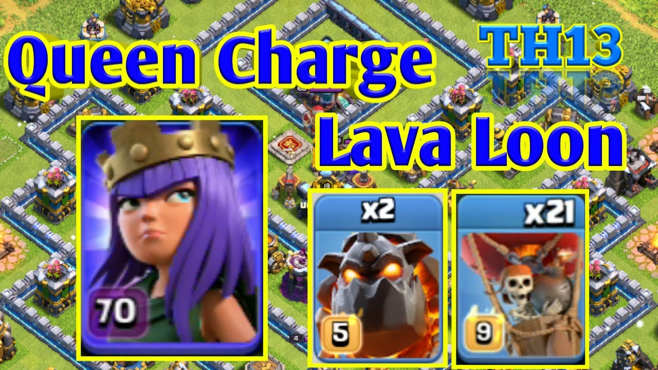 Queen charge lava loon attack strategy at Th13 in legend league! Clash of clans! My life gaming ...