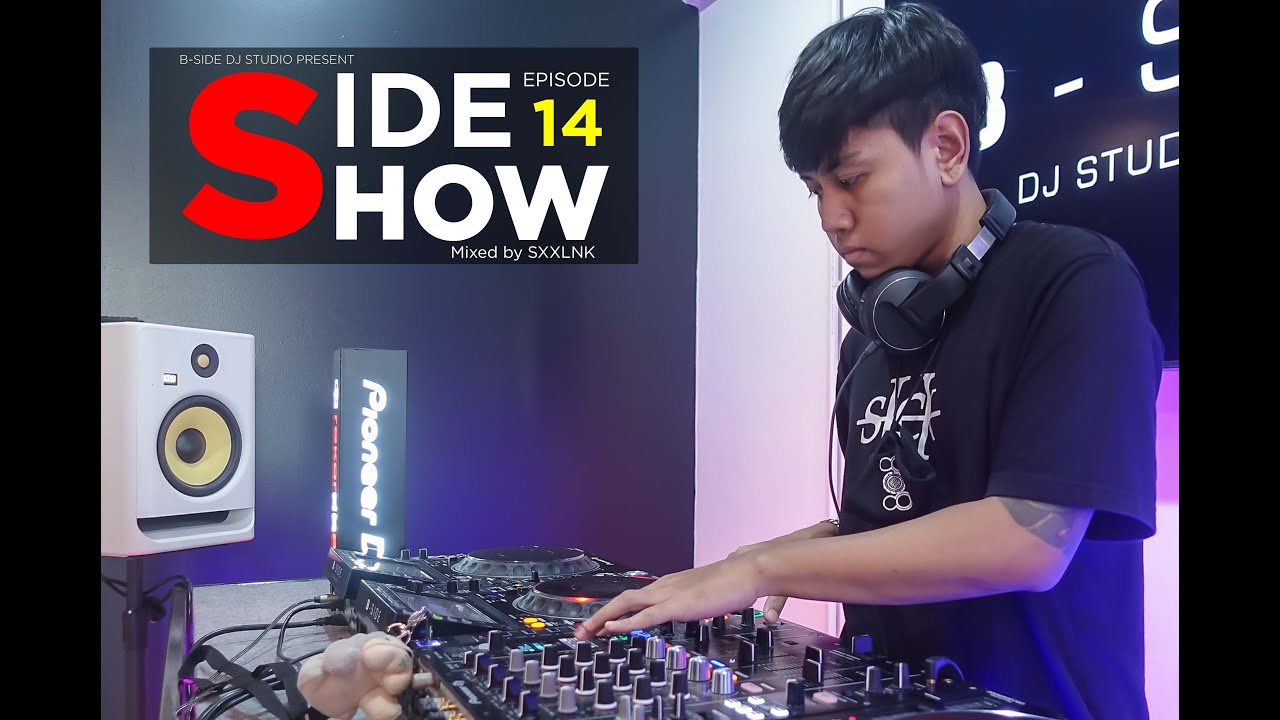 B-Side DJ Studio present Side Show Ep.14 : SXXLNK - YouTube