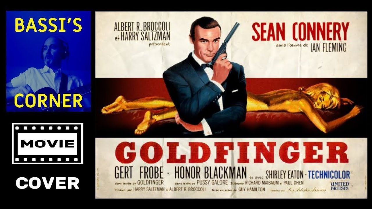 007 GOLDFINGER - JOHN BARRY Feat. SHIRLEY BASSEY - MAIN THEME BASS ...