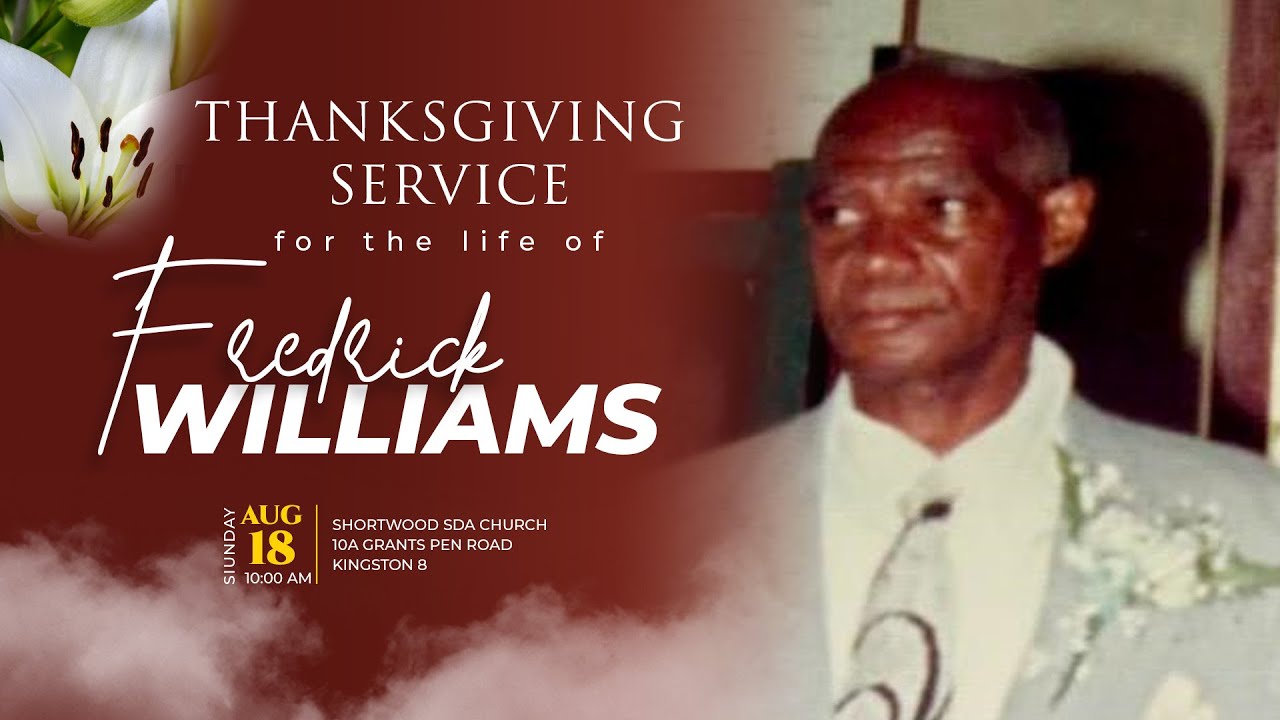Thanksgiving Service for the life of Fredrick Williams | Sunday August ...