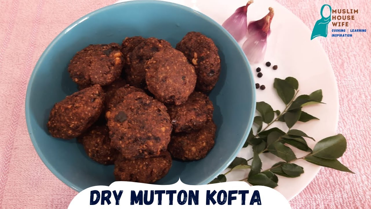 How to make Dry Mutton Kofta | Mutton Kofta Recipe | How to Make Tauba ...