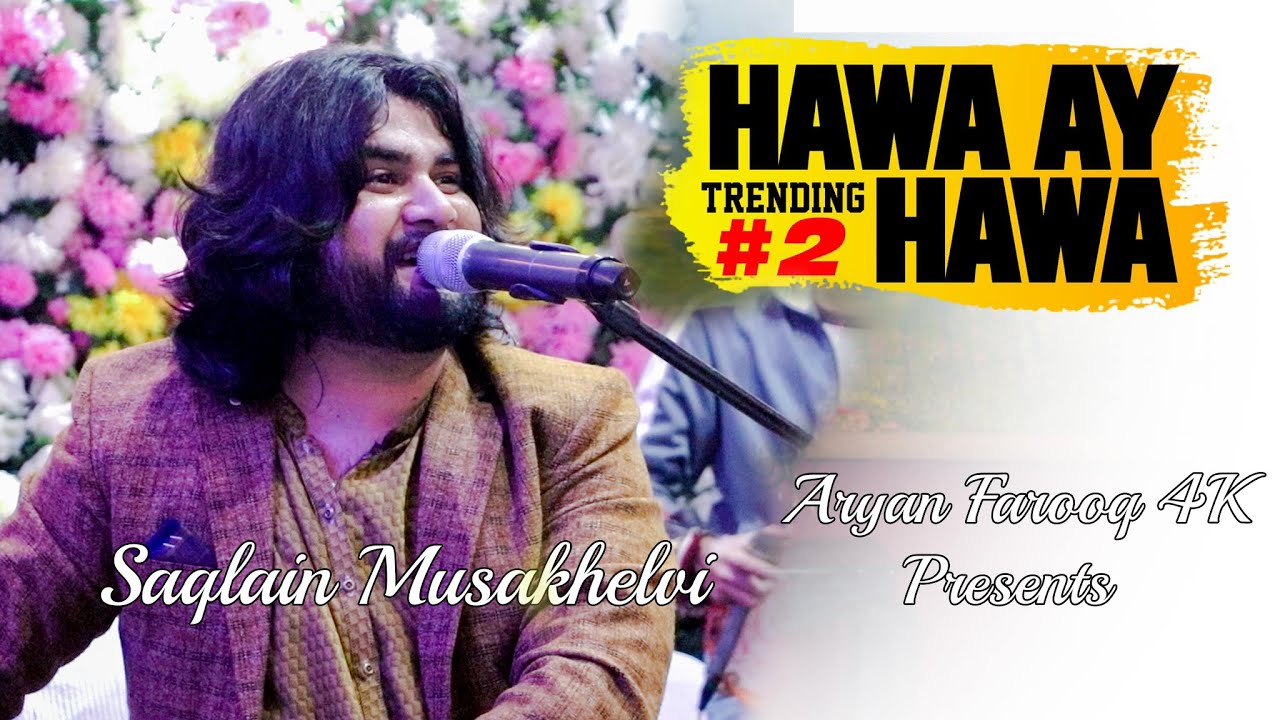 Ae Hawa Ae Hawa | Saqlain Musakhelvi | New Song 2023 | Aryan Farooq HD OFFICIAL - YouTube