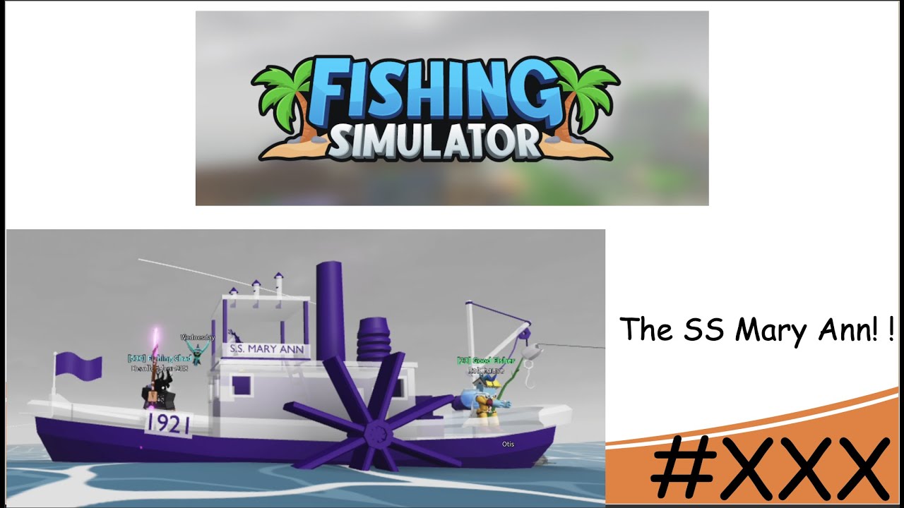 Roblox: Fishing Simulator - The SS Mary Ann, Party Time ! ! ! - YouTube