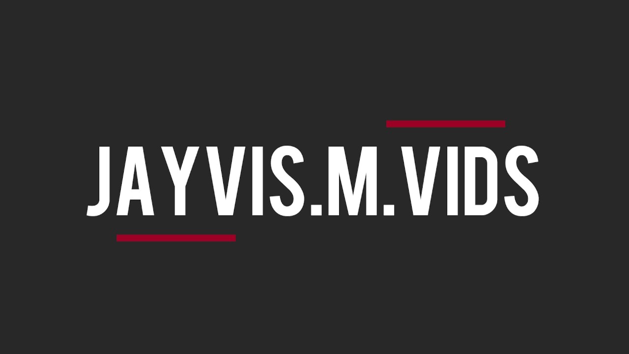 JayVis.M. Vids - Intro - YouTube