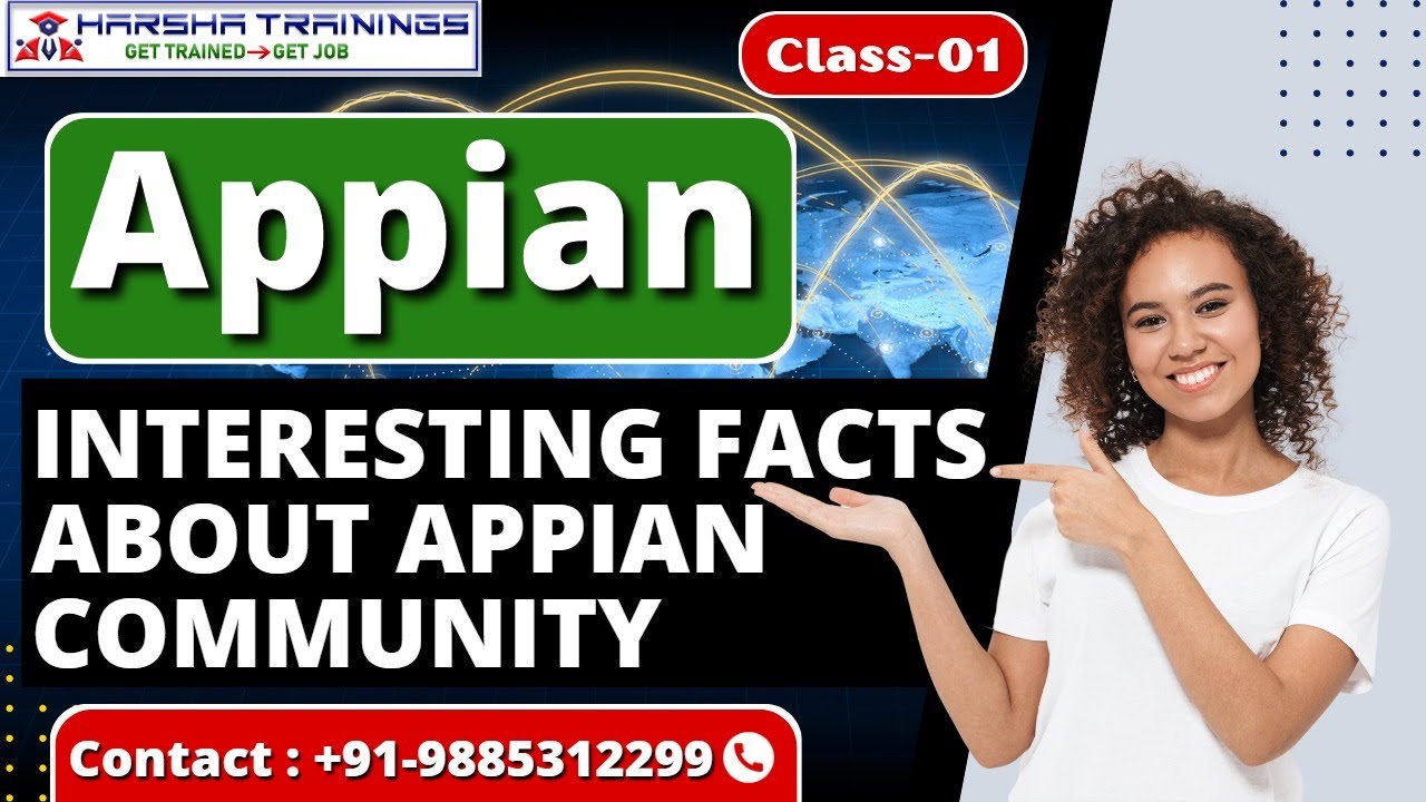 Appian Class 01 | Interesting Facts about Appian Community | Detailed ...