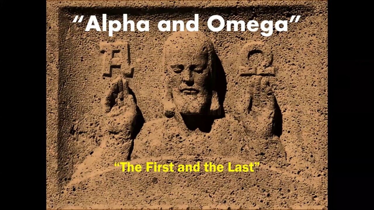 Jesus as the Alpha Omega, First and the Last! - YouTube