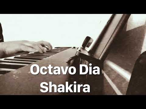 Octavo Dia - Shakira //PIANO COVER - YouTube