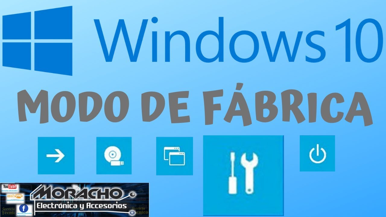Restaurar Windows 10 A Modo De Fábrica -Tutorial- - YouTube