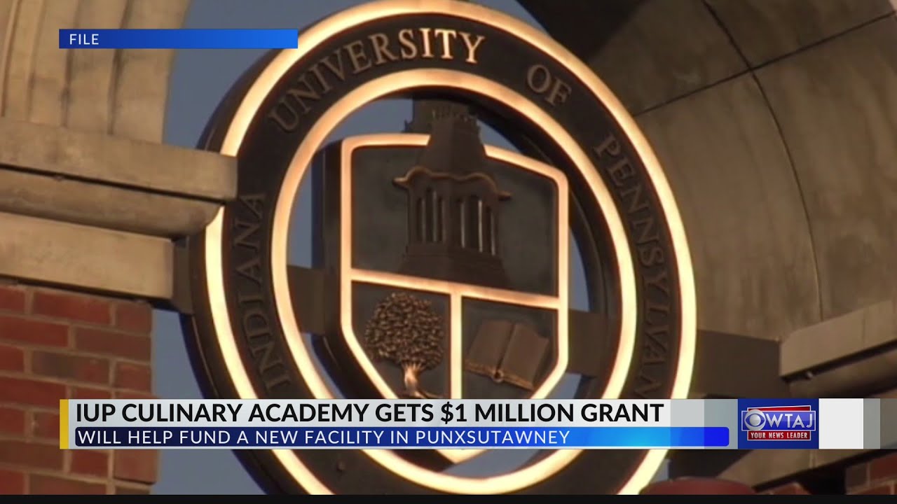 IUP Academy of Culinary Arts receives $1 million state grant for new ...