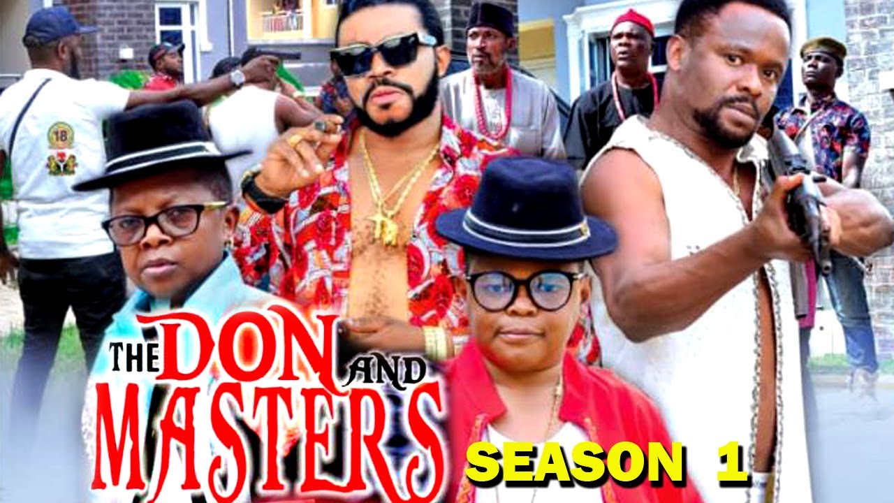THE DON AND MASTERS SEASON 1 - (New Hit Movie) 2020 Latest Nigerian ...