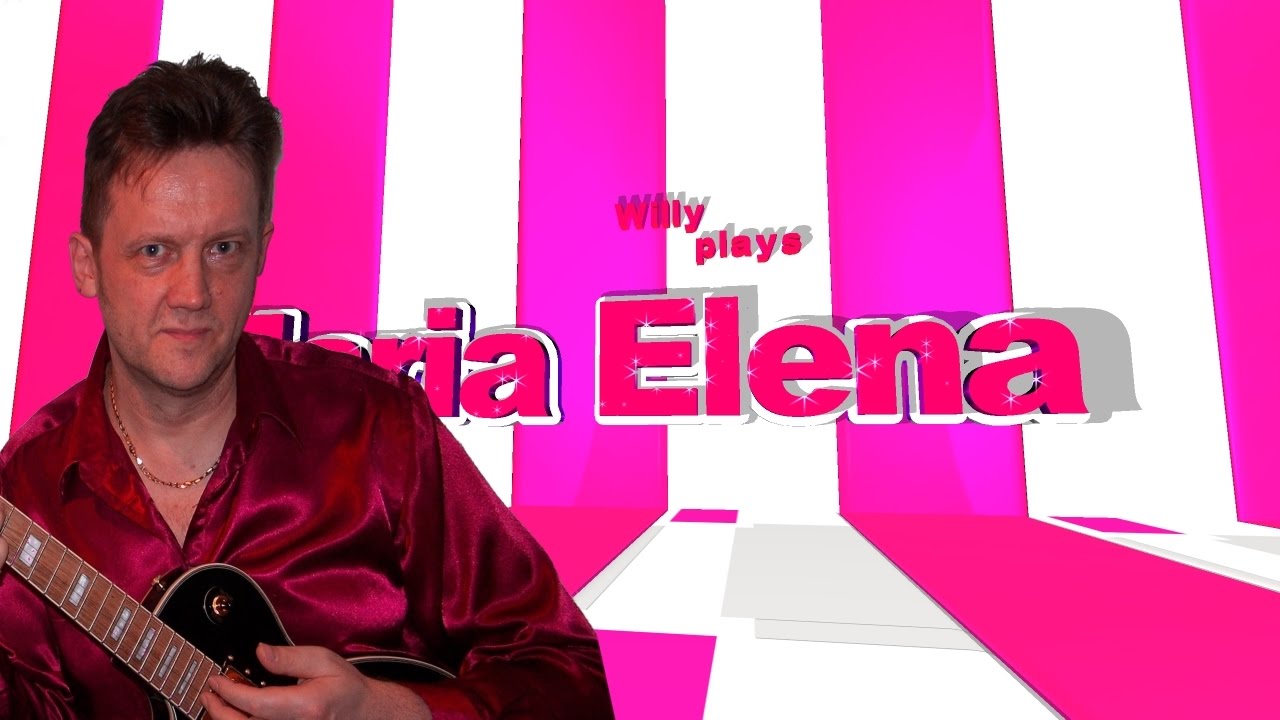 Maria Elena (Neuaufnahme 2017) - YouTube