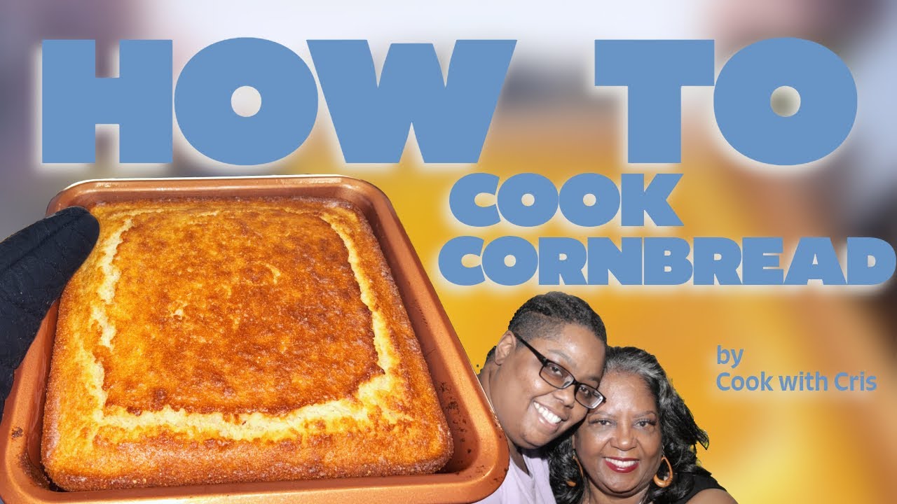 How to Cook | Make Love Cornbread from scratch - YouTube