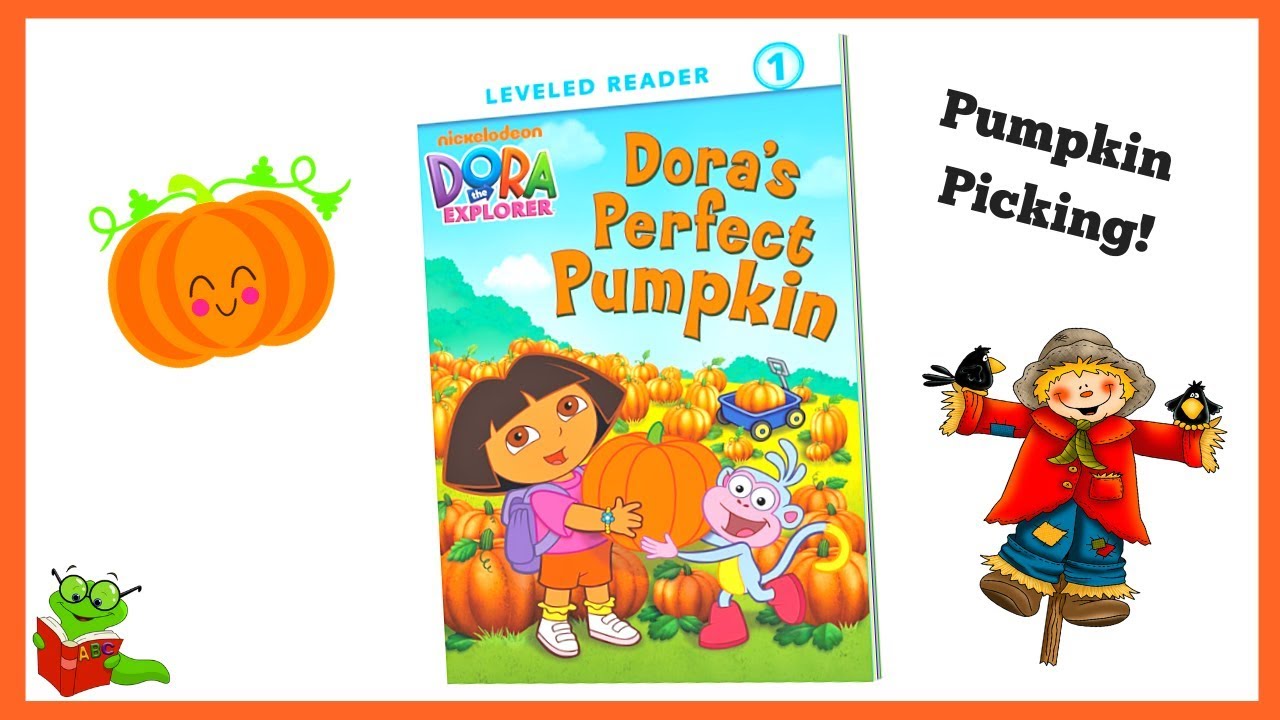 Dora's Perfect Pumpkin by Victoria Miller| Children’s Books Read Aloud ...