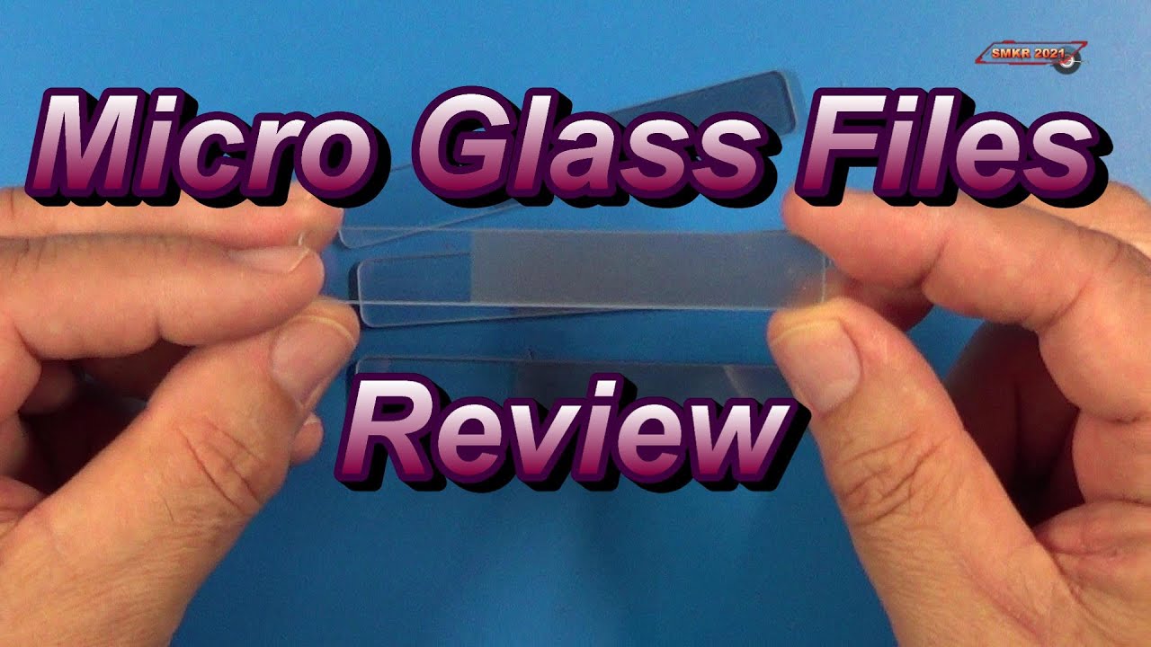 Micro Sanding & Polishing Glass Files Review - YouTube