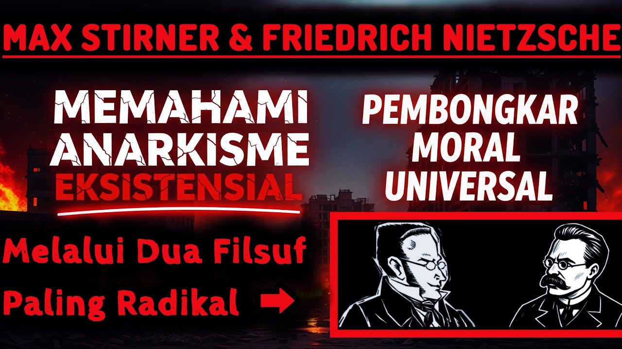 Menyelami Anarkisme Eksistensial | Max Stirner dan Nietzsche - YouTube