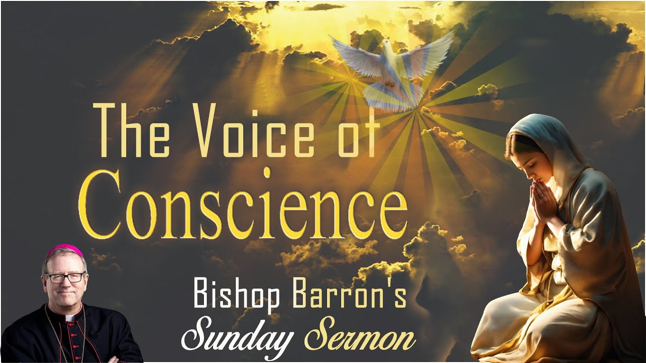 The Voice of Conscience - Bishop Barron's Sunday Sermon - Inspirational ...