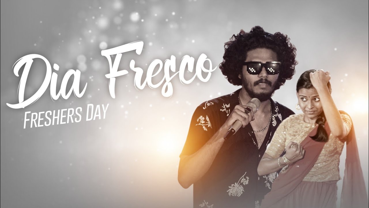 DIA FRESCO | FRESHER'S DAY 🔥 - YouTube