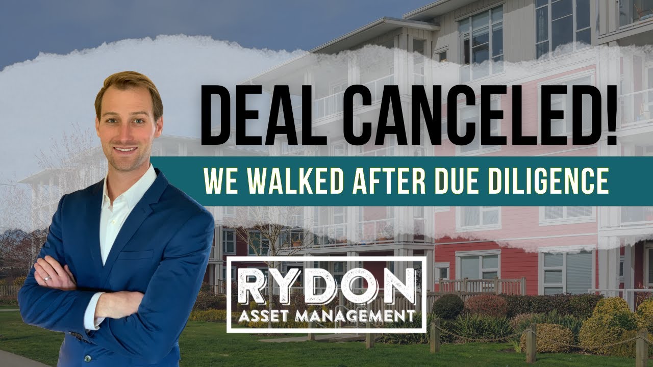 DEAL CANCELED! We Walked After Due Diligence | Multifamily Apartment ...