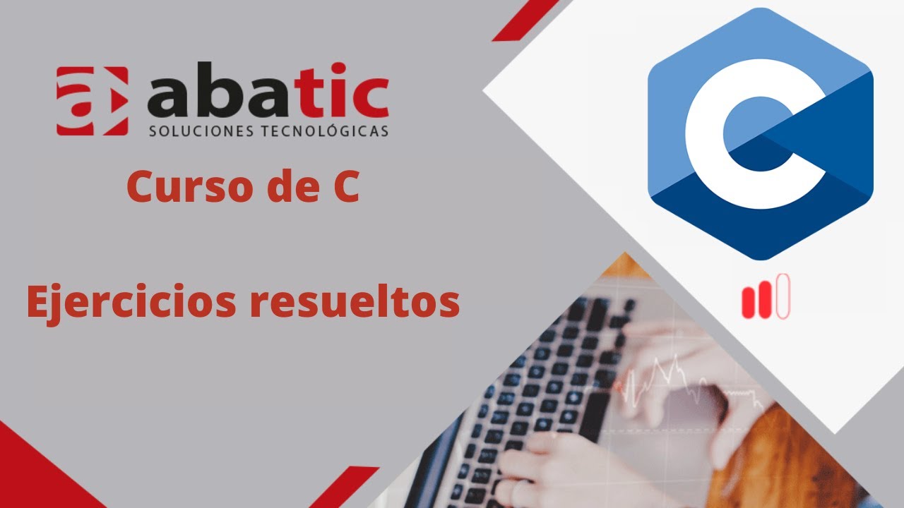 CURSO de C Clase 20: Ejercicios resueltos - created by ABATIC - YouTube