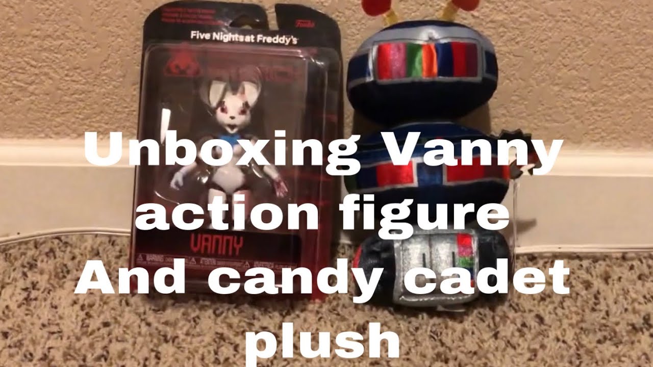 Unboxing Vanny 🐰 action figure and candy cadet plush!! - YouTube