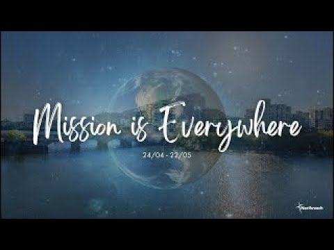 Mission is Everywhere - Mission is in our language - YouTube