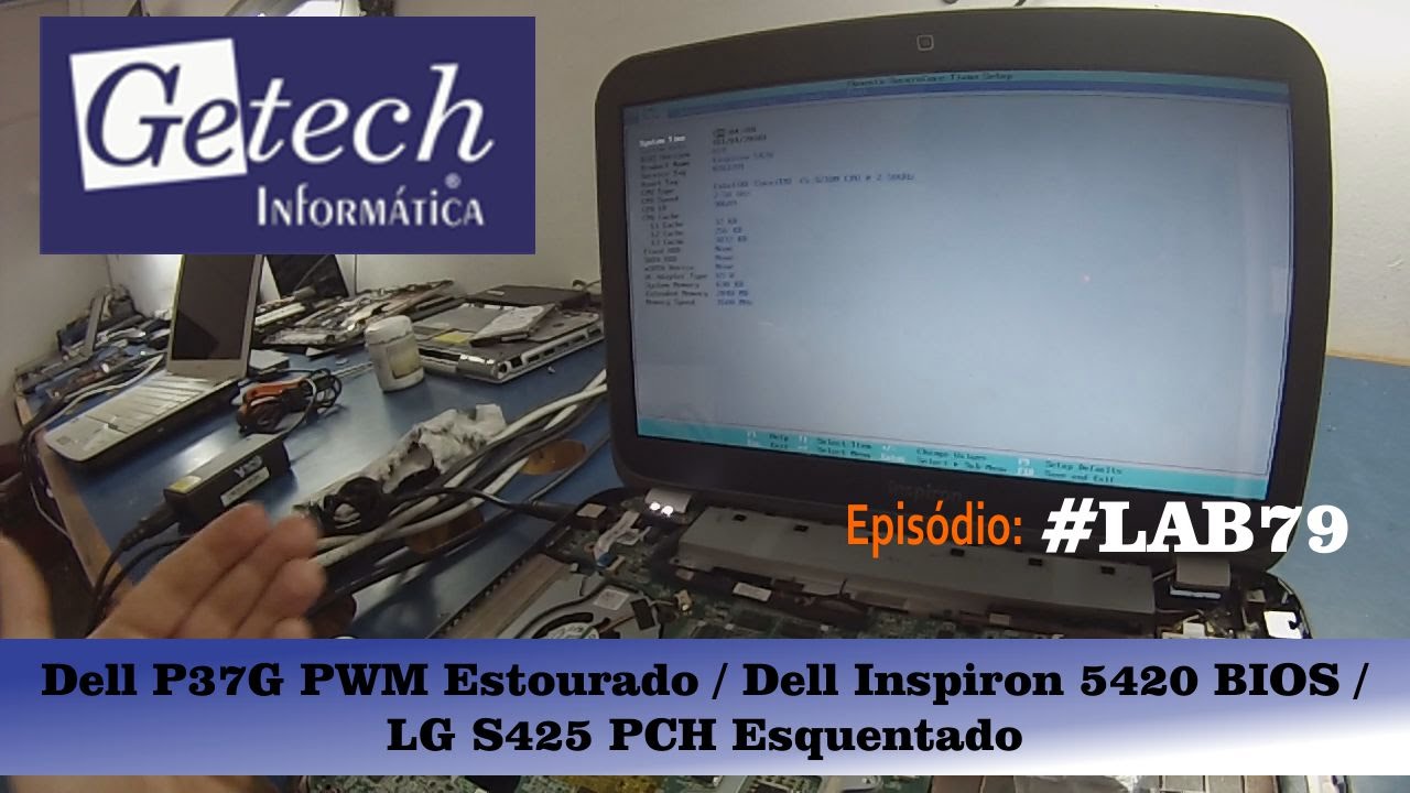 Getechinf #Lab79 - Dell P37G PWM Estourado / Dell Inspiron 5420 BIOS ...