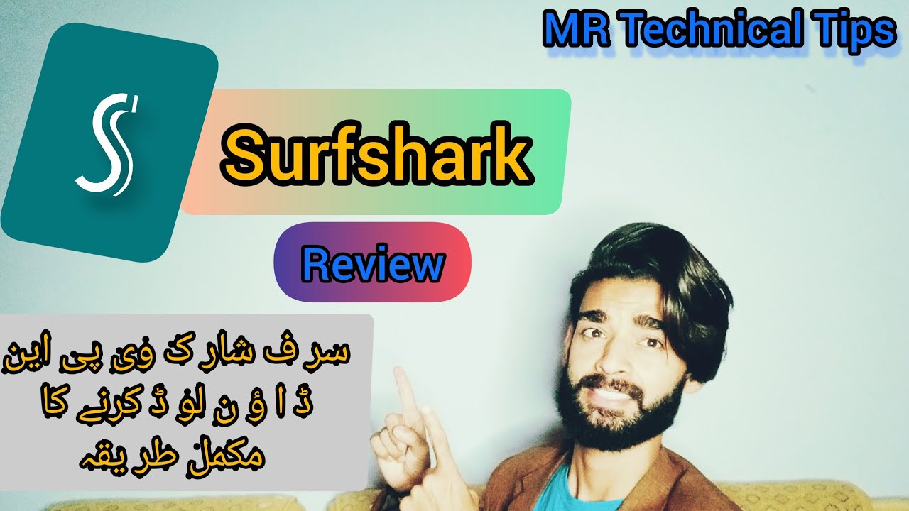 Surfshark VPN Review 2022|How to Use|Complete Setup & Instalation Guide in Urdu By Mr Technical ...